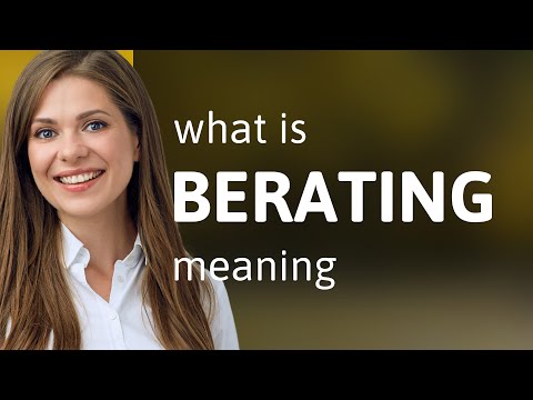 Berating — meaning of BERATING