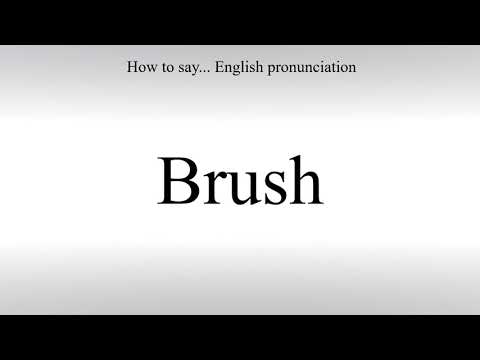 How To Pronounce Brush - How To Say: American pronunciation