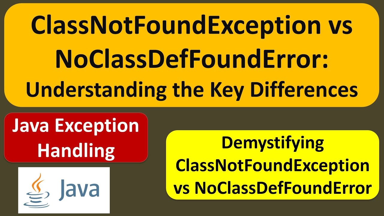 ClassNotFoundException vs NoClassDefFoundError: Understanding the Key Differences