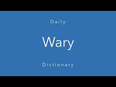 Wary (Daily Dictionary)