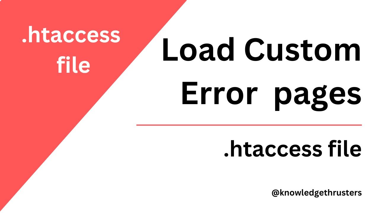 Load Custom Error Page using htaccess | Htaccess tutorial | Knowledge Thrusters @knowledgethrusters