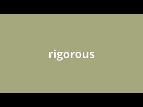 what is the meaning of rigorous