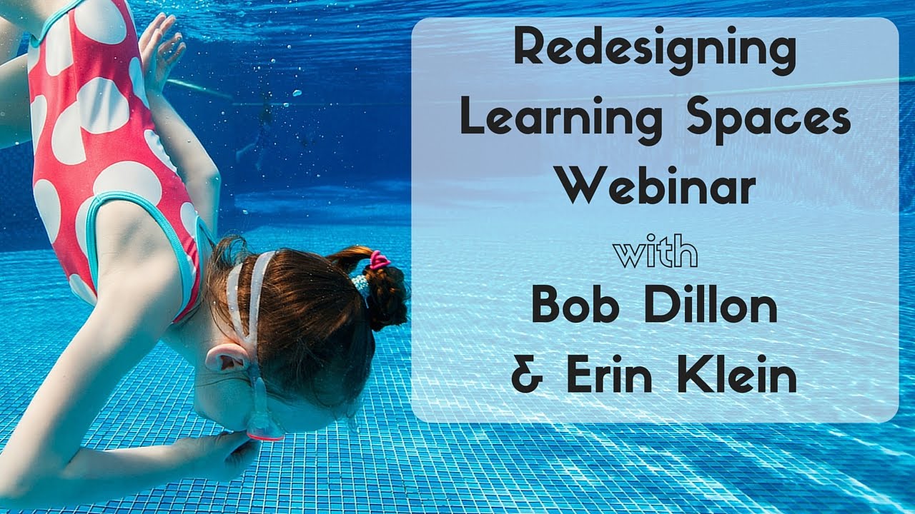 Redesigning Learning Spaces Webinar