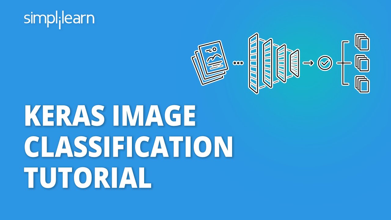 Keras Image Classification Tutorial | Image Classification Using Deep Learning | Simplilearn