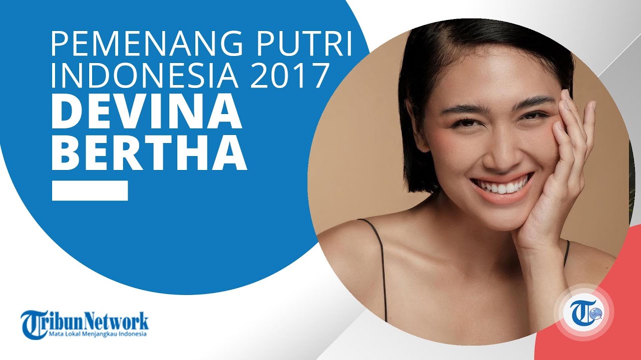 Sosok Devina Bertha, Pemenang Lomba Putri Indonesia Tingkat Nasional ...