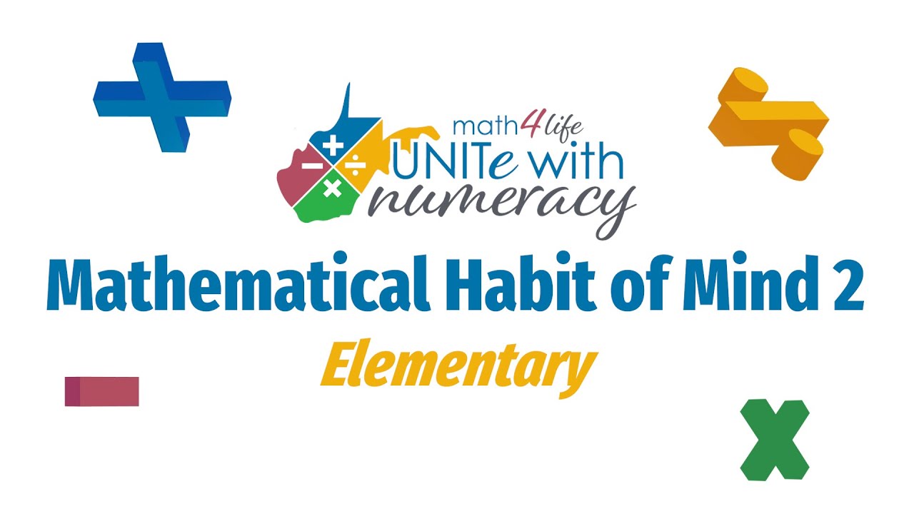 Unite with Numeracy: Mathematic Habit of Mind 2 - Dancey Howes, Elementary
