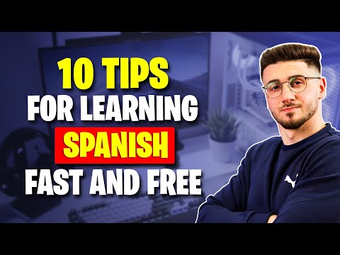10 Tips for Learning Spanish Fast and Free