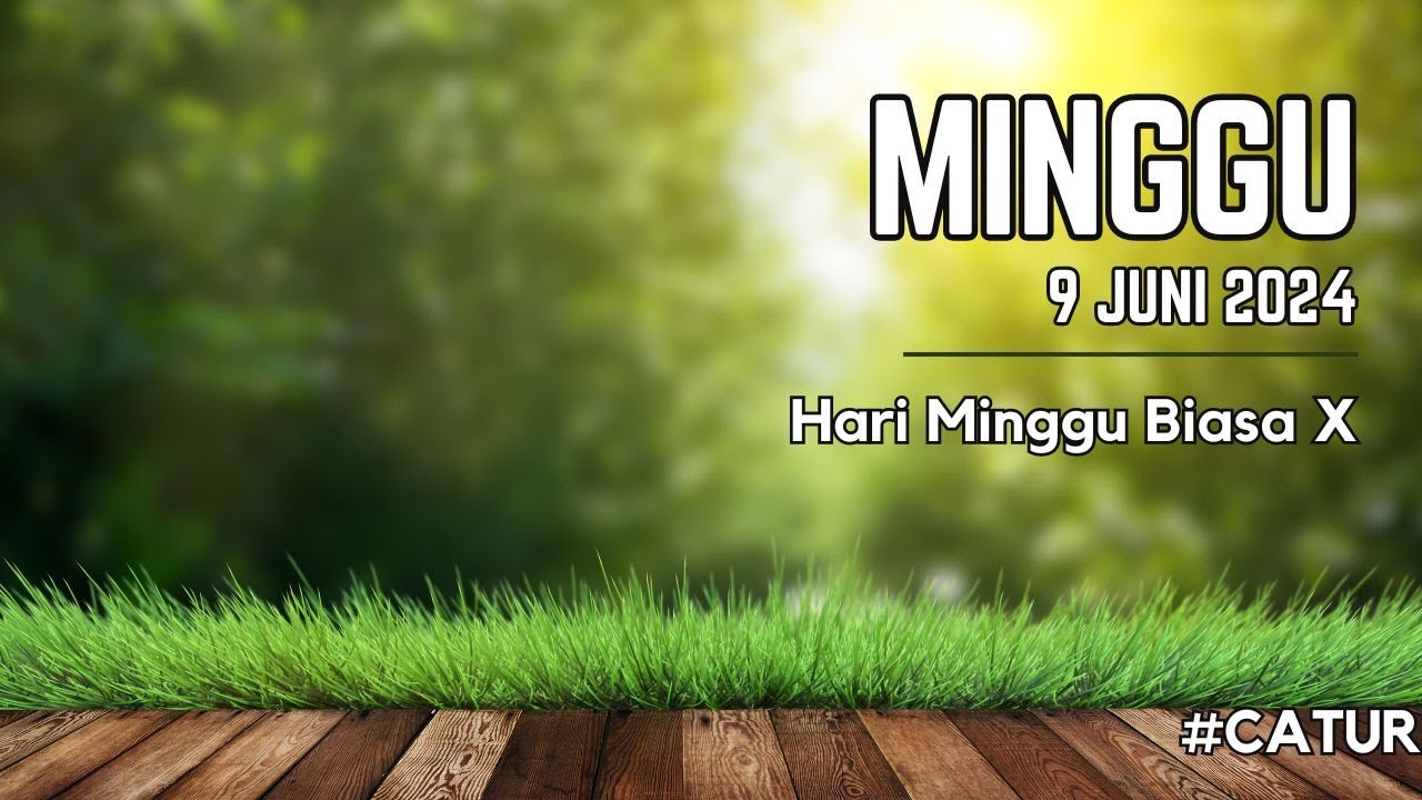 Bacaan Liturgi Minggu 09 Juni 2024 - Hari Minggu Biasa X
