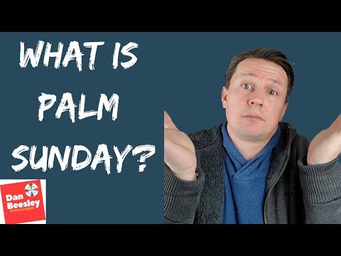 What is Palm Sunday?