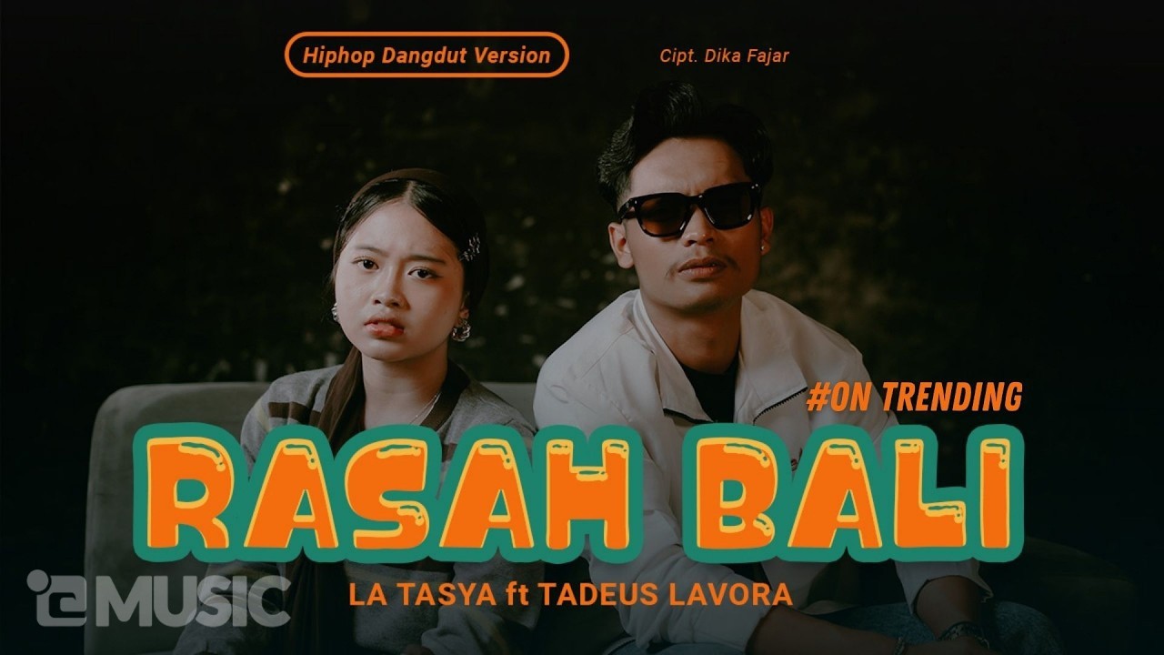 Lirik Lagu Rasah Bali - La Tasya ft Tadeus Lavora: Cukup Sewates Konco ...