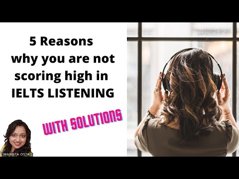 Use these 5 tips to score more than 7 bands in the IELTS Listening section | Manjita Osta
