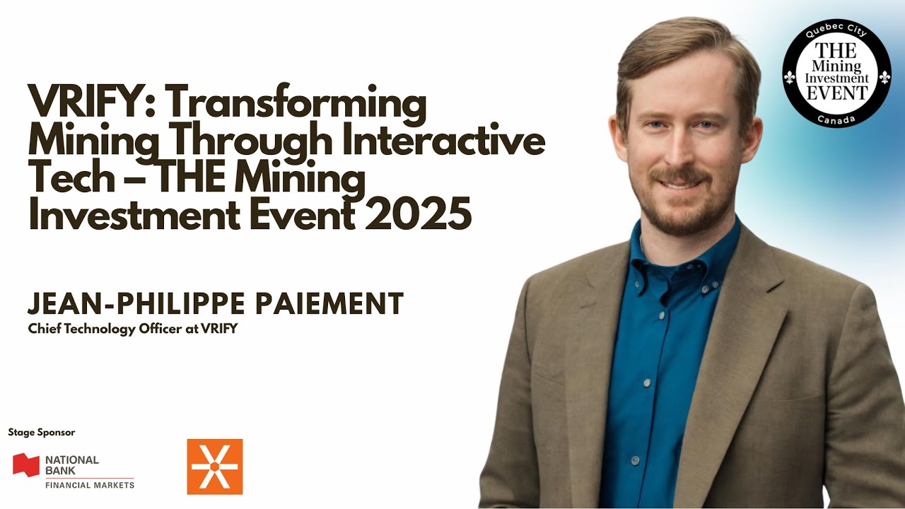VRIFY: Transforming Mining Through Interactive Tech – THE Mining Investment Event 2025
