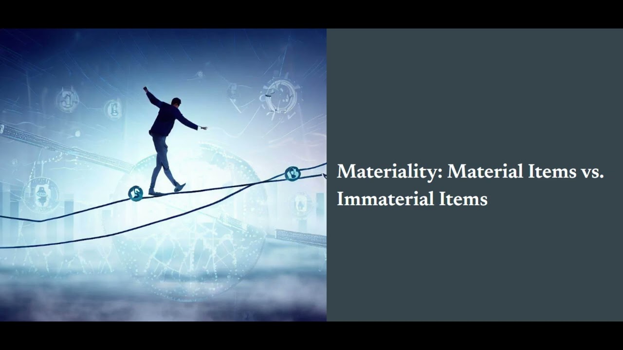 Materiality: Material Items vs. Immaterial Items