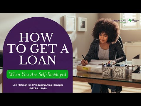 How to Get a Loan When You Are Self-Employed
