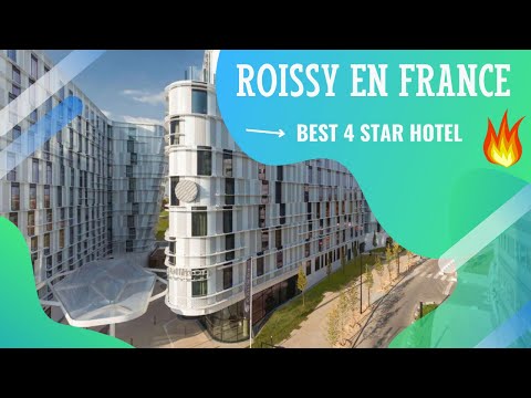 Roissy en France best hotels: Top 10 hotels in Roissy en France, France - *4 star*