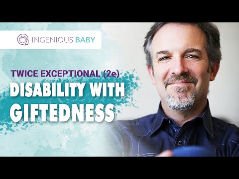 TWICE EXCEPTIONAL - Giftedness, Talent and Disability with Dr. Dan Peters | Ingenious Baby