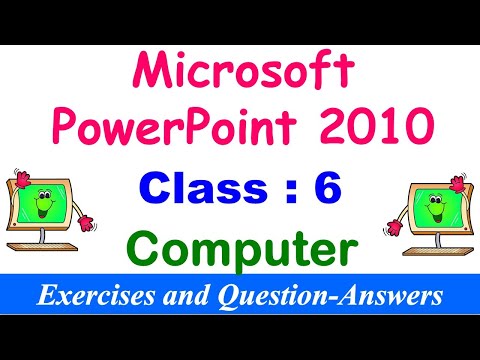 Microsoft PowerPoint 2010 | EXERCISES | Class – 6 Computer | Question ...