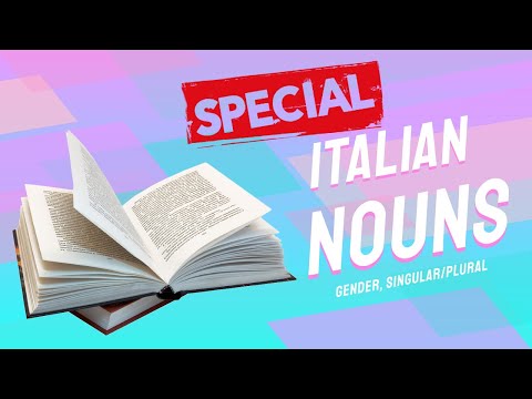 SPECIAL Italian Nouns Rules - Gender, Singular/Plural | LEARN ITALIAN