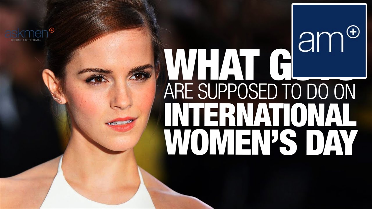 What Guys Should Do On International Women's Day