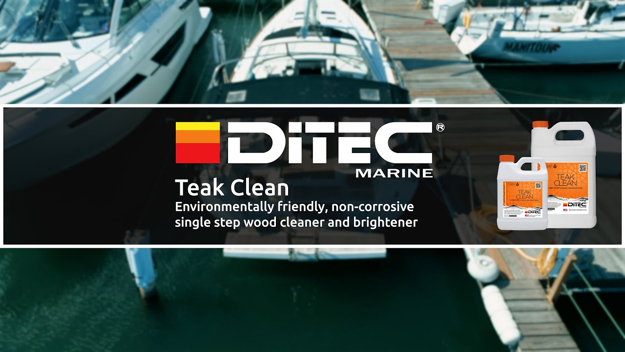 DiTEC Teak Clean: How to Clean & Brighten your Teak Deck in One-Step