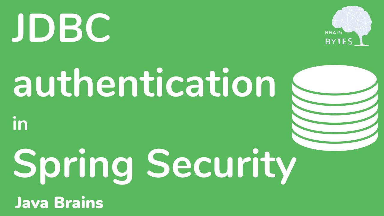 How to setup JDBC authentication with Spring Security from scratch - Java Brains