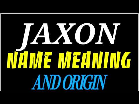 What does the name JAXON mean | JAXON meaning in english | Meaning of name JAXON