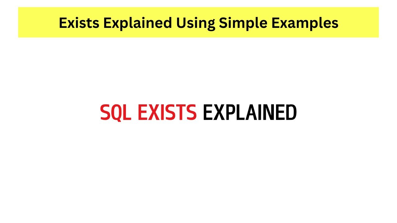 SQL Exists Operator Explained Using Simple Examples!