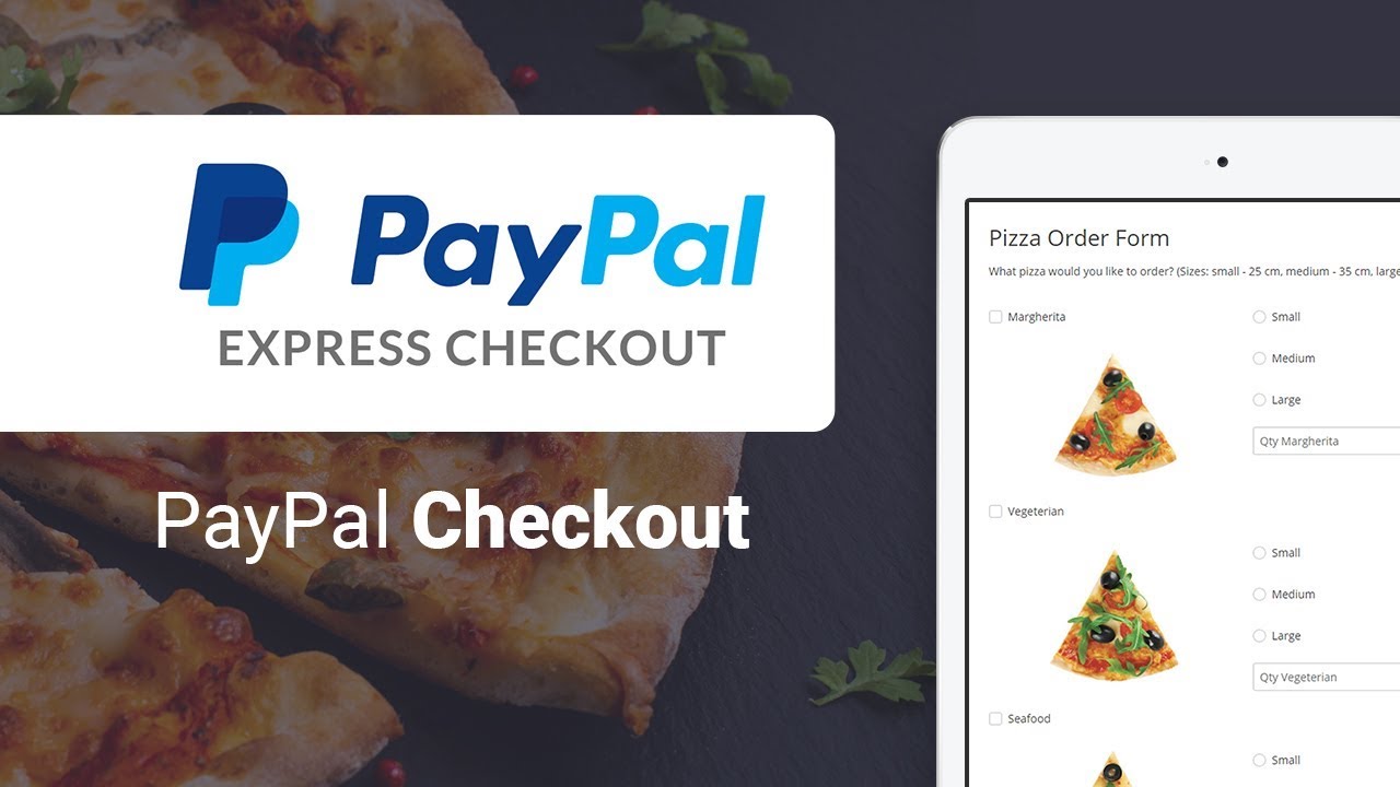 Creating a Pizza Order Form with PayPal Checkout integration