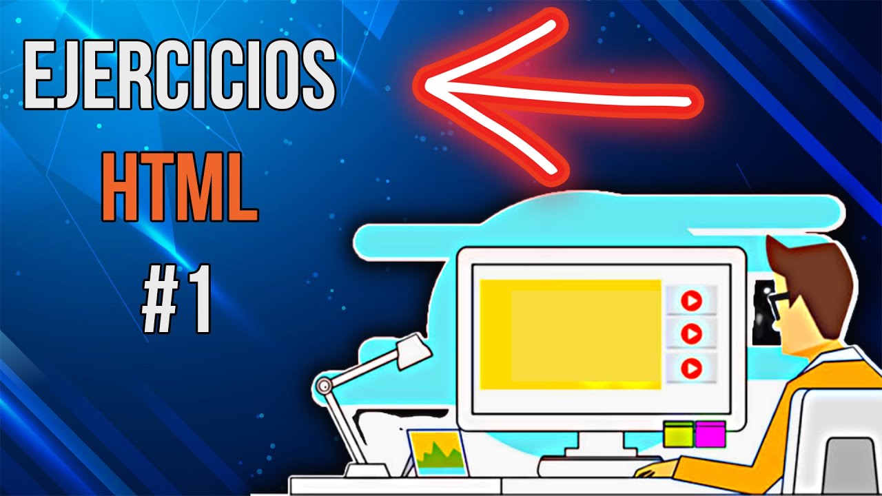 Ejercicios HTML #1 - ¡Empezando con HTML!