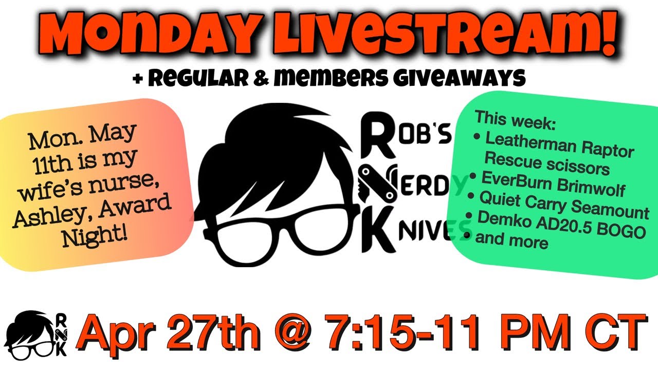Rob’s Nerdy Knives livestream, Mon. 4-27-26, @ 7:15-11 PM CT… regular giveaway!