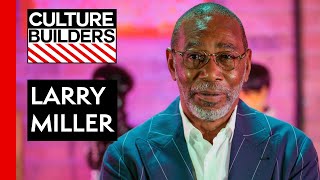 Larry Miller on Turning Ideas into Reality & The Power of Sacrifice | Brand Jordan