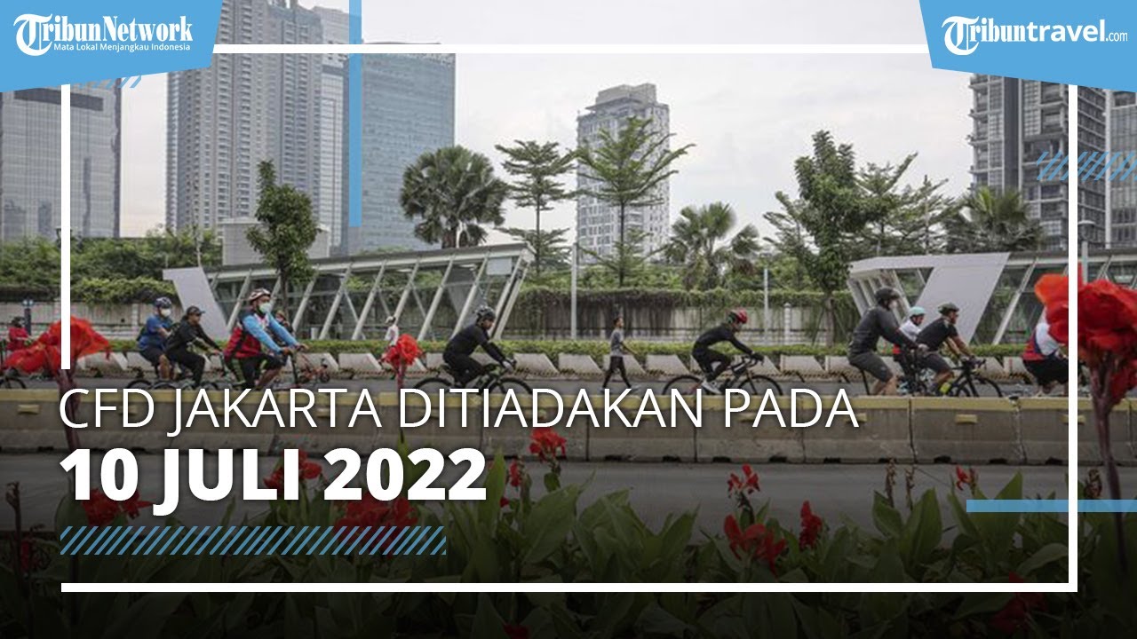 CFD di Jakarta Ditiadakan pada Minggu Ini, Dishub DKI: Bertepatan dengan Iduladha - Tribun Video