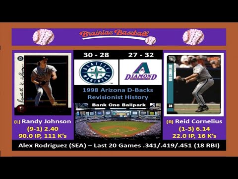 Game 60 - 1998 Arizona Diamondbacks Revisionist History v Seattle Mariners @ Bank One Ballpark