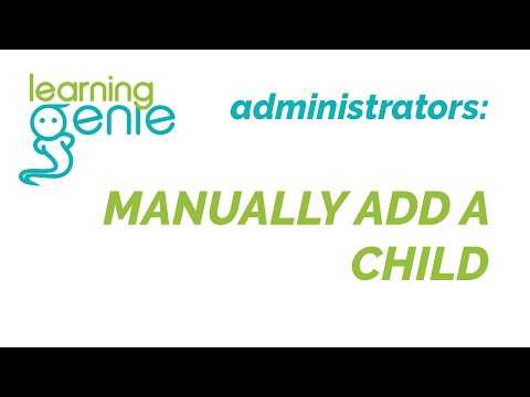 Administrators | Manually Add A Child