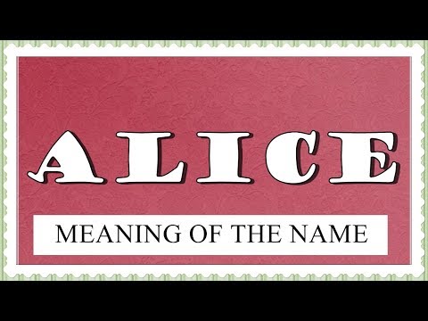 MEANING OF THE NAME ALICE WITH FUN FACTS AND HOROSCOPE