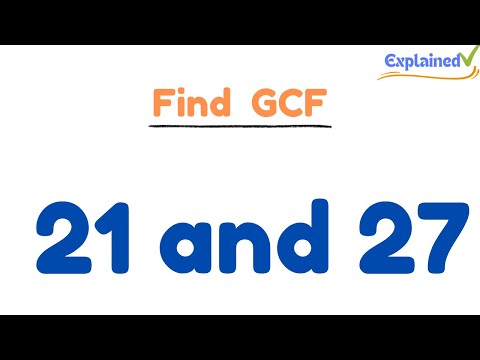 How to Find the Greatest Common Factor for 21 and 27