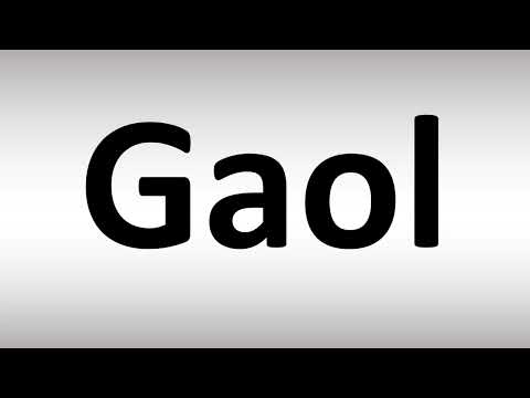 How to Pronounce Gaol