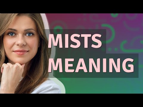 Mists | meaning of Mists
