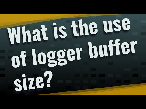 What is the use of logger buffer size?