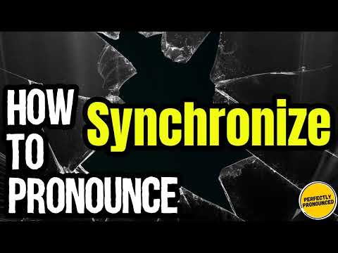 How To Pronounce Synchronize? (CORRECTLY) Meaning & Pronunciation
