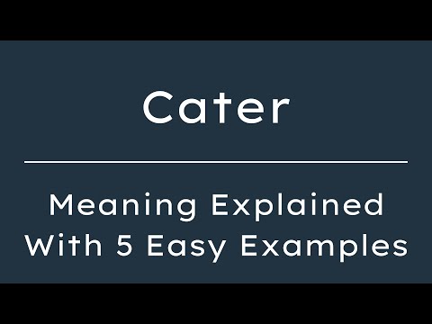 What Does Cater Mean? Cater Meaning in English With 5 Example Sentences