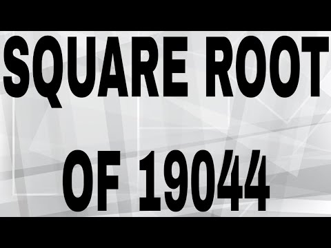 SQUARE ROOT OF 19044