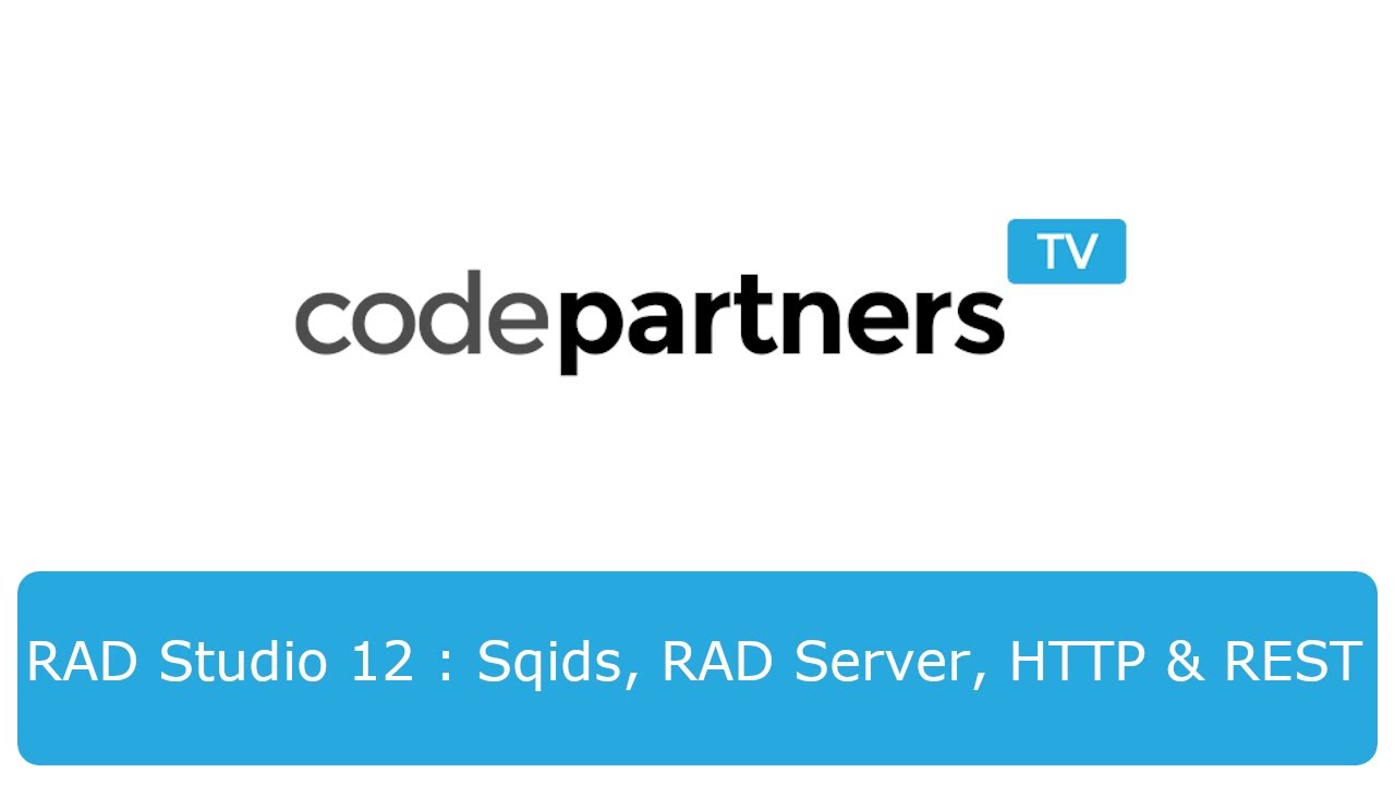 RAD Studio 12 - Sqids, RAD Server, HTTP and REST