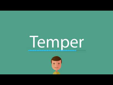 How to say Temper
