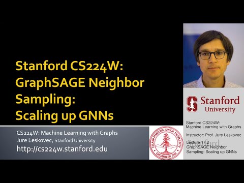 Stanford CS224W: Machine Learning with Graphs | 2021 | Lecture 17.2 - GraphSAGE Neighbor Sampling