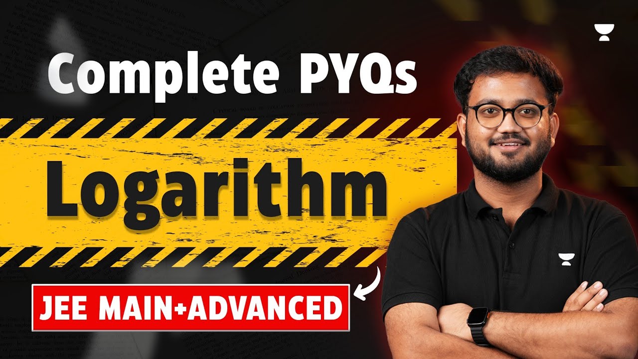 Logarithm Class 11: Complete Previous Year Questions | JEE Main + Advanced | Pratigya Series
