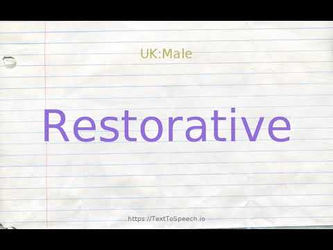 How to pronounce restorative