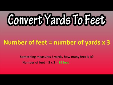 How To Convert (Change) Yards To Feet Explained - Formula To Convert Yards To Feet (Conversion)