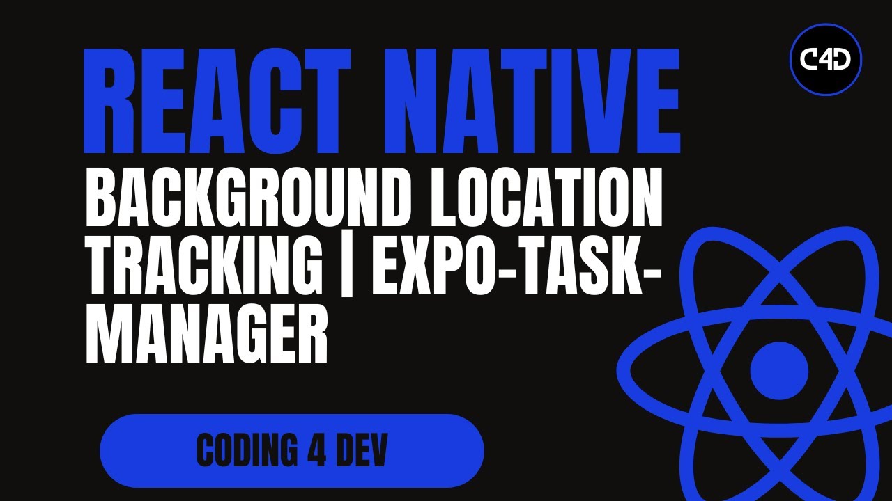 Background Location Tracking in React Native with Expo | expo-location + expo-task-manager