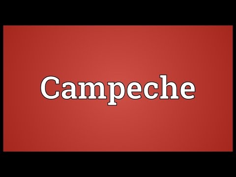 Campeche Meaning